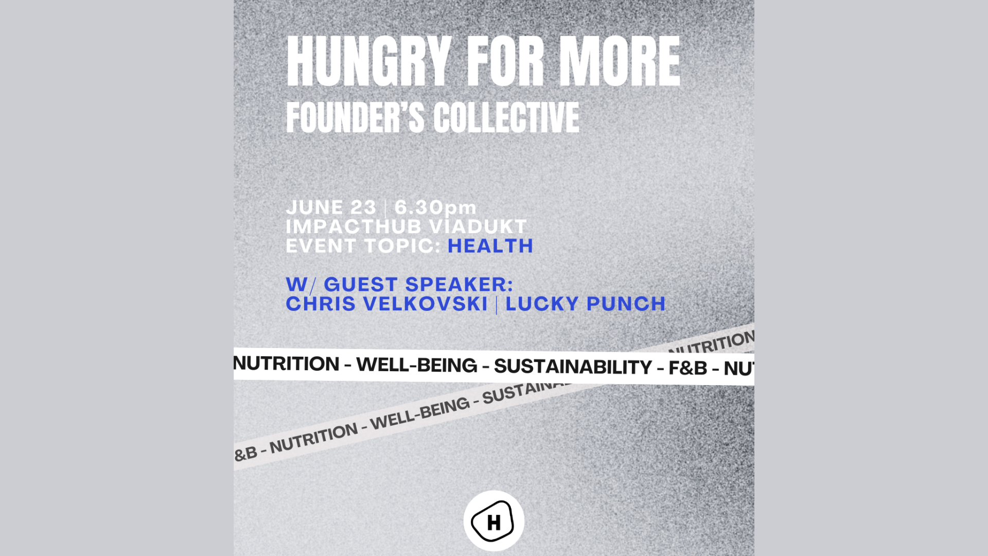 Hungry for More...Health | Impact Hub Zürich